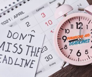 State Financial Aid Deadlines for 2026–2027: Important Dates